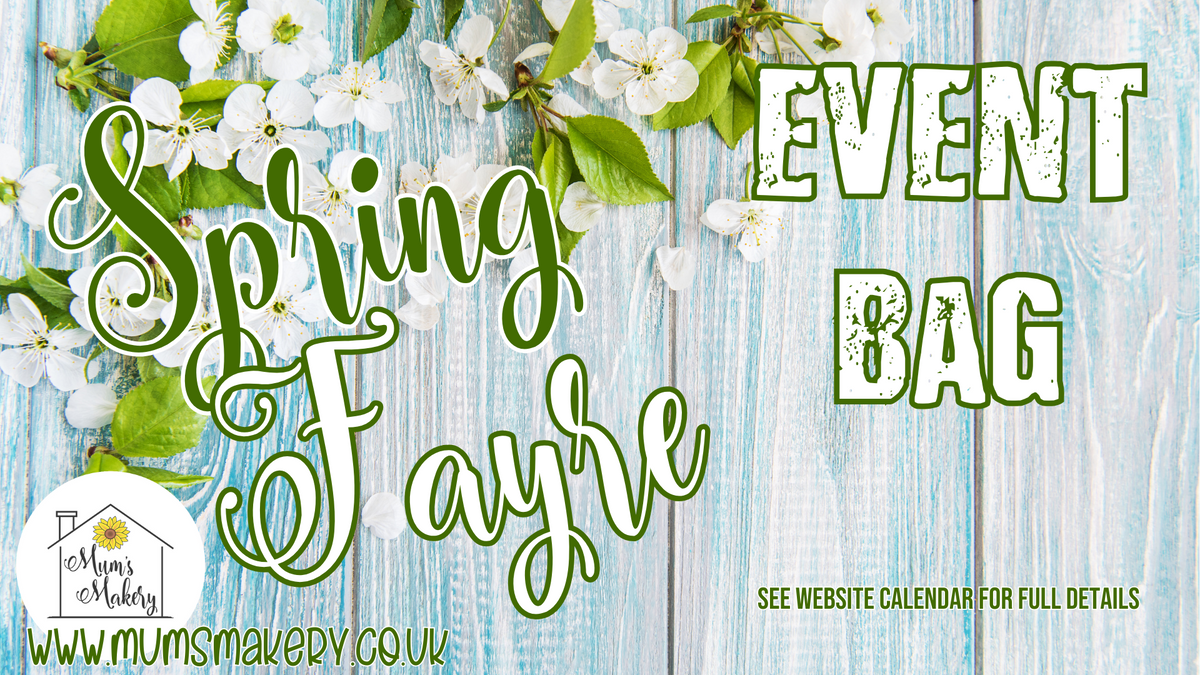 **SOLD OUT ** 2026 Spring Fayre - Event Pack – Mum's Makery